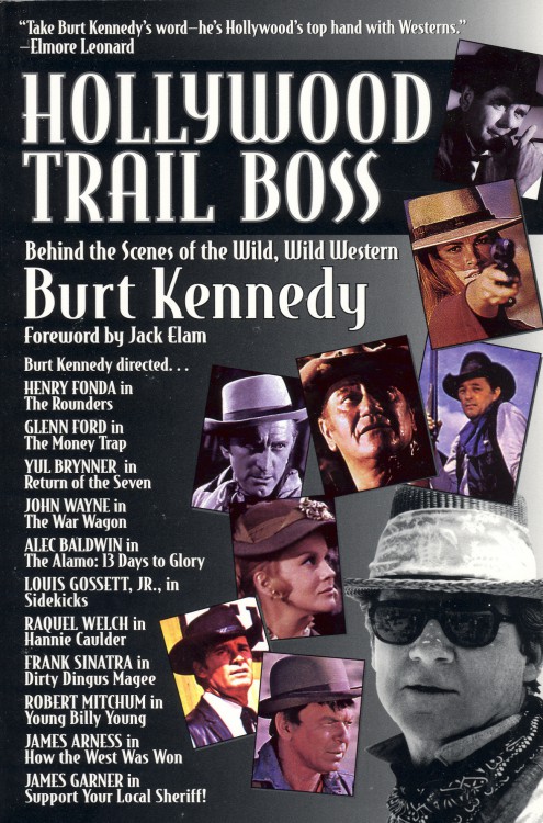 Kennedy, Burt – Hollywood Trial Boss – FILM TALK