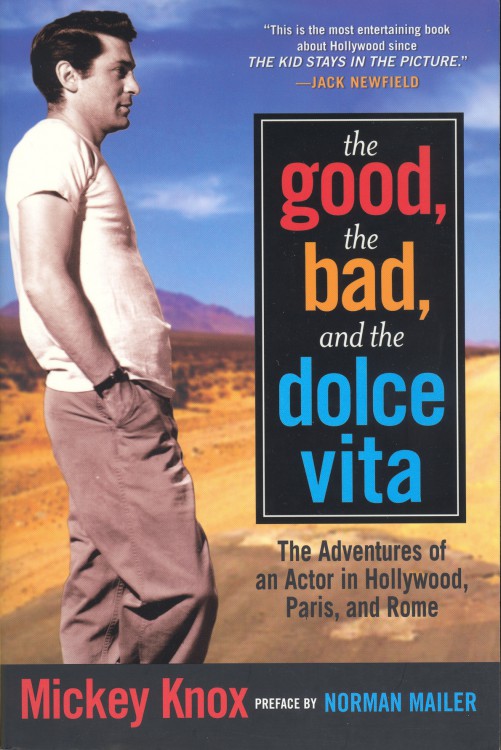 Knox, Mickey – The Good, the Bad and the Dolce Vita – FILM TALK