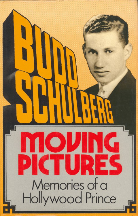 Schulberg, Budd – Moving Pictures – FILM TALK
