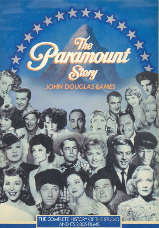 Eames, John Douglas – The Paramount Story – FILM TALK
