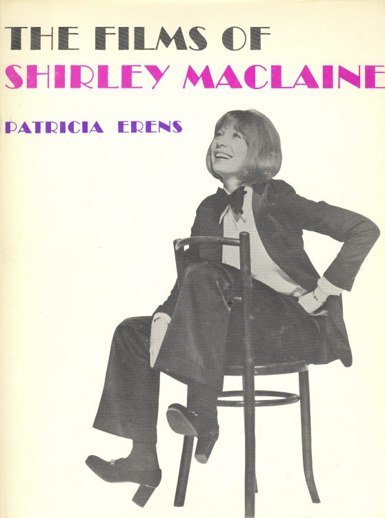 Erens, Patricia – The Films of Shirley MacLaine – FILM TALK