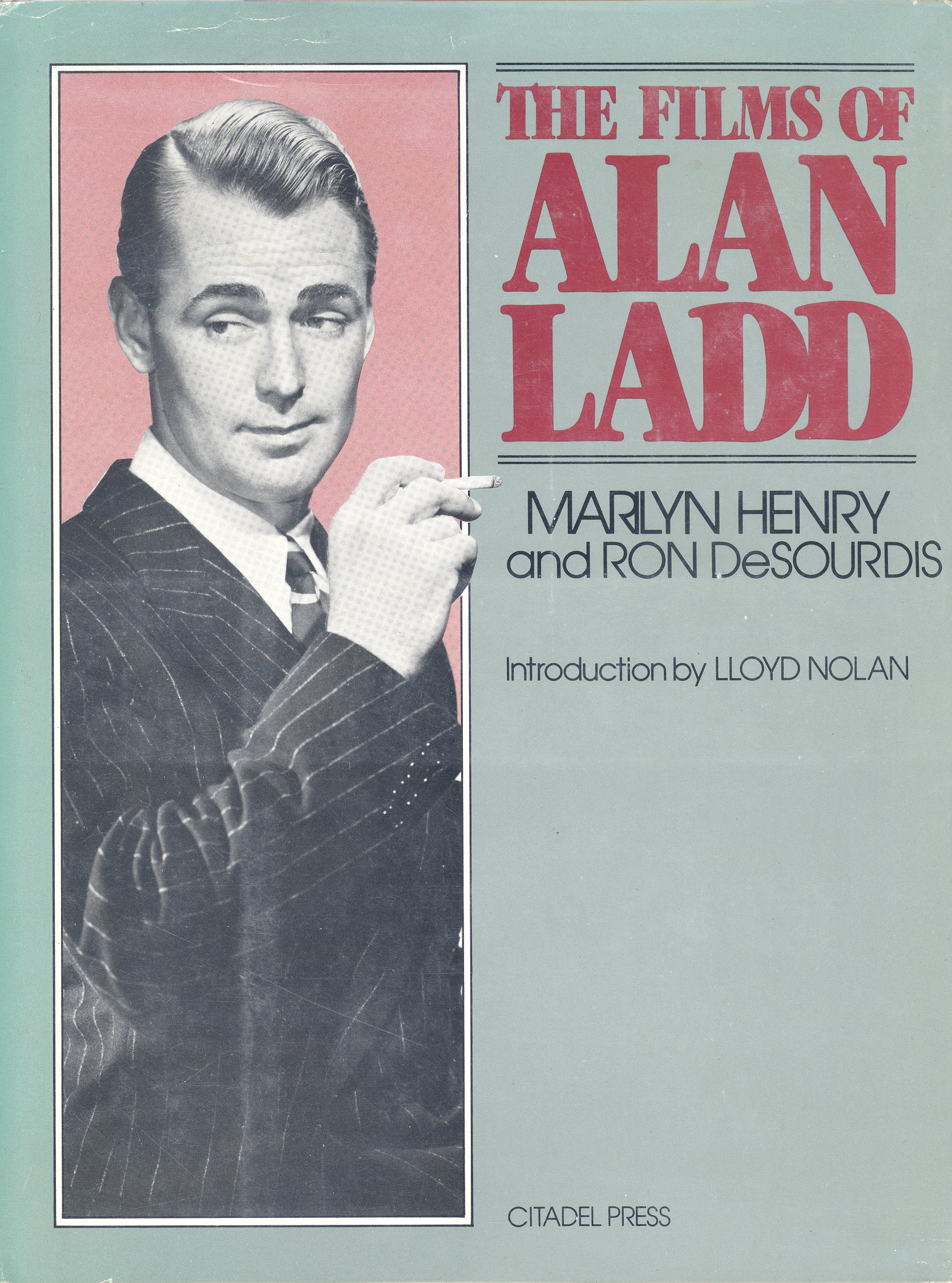 Henry, Marilyn – Films of Alan Ladd – FILM TALK
