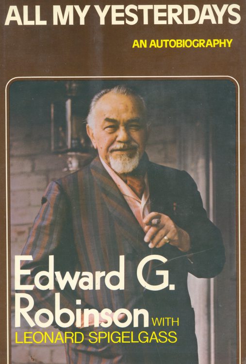 robinson-edward-g-all-my-yesterdays – FILM TALK