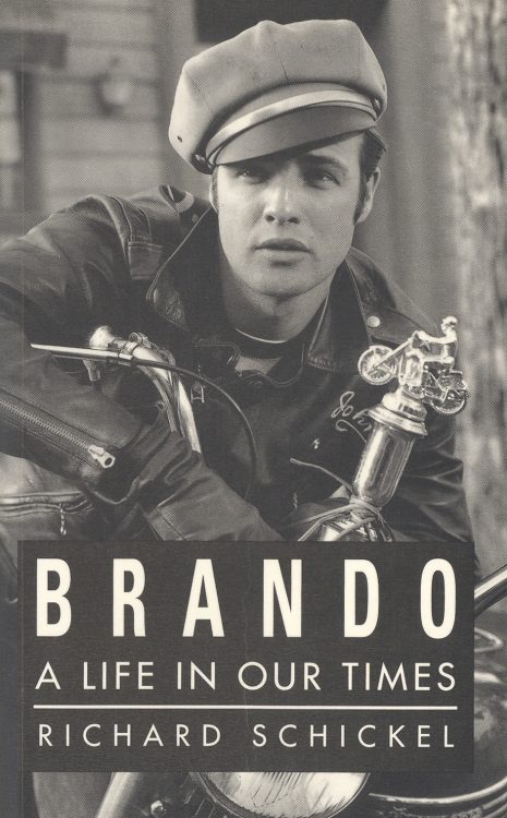 schickel-richard-brando-a-life-in-our-times – FILM TALK