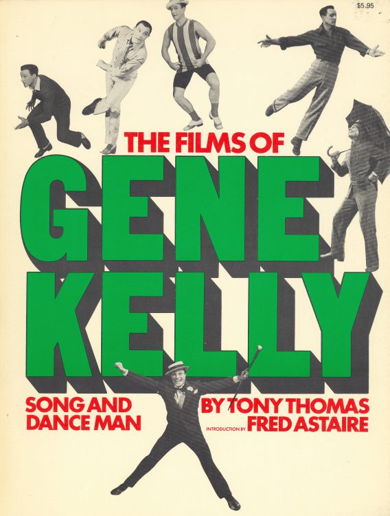thomas-tony-the-films-of-gene-kelly – FILM TALK